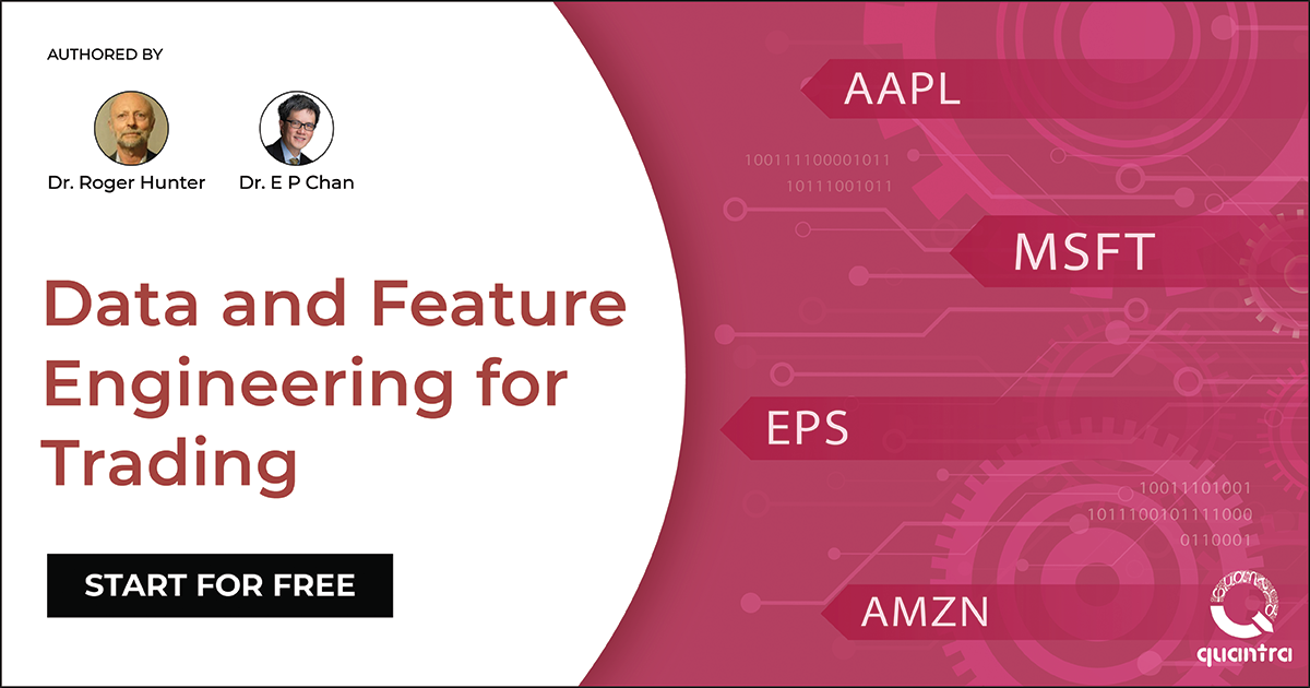 Data and Feature Engineering for Trading Course by Dr Ernest Chan