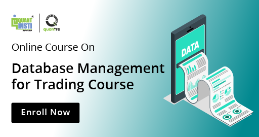 Database Management for Trading Course | Quantra by QuantInsti